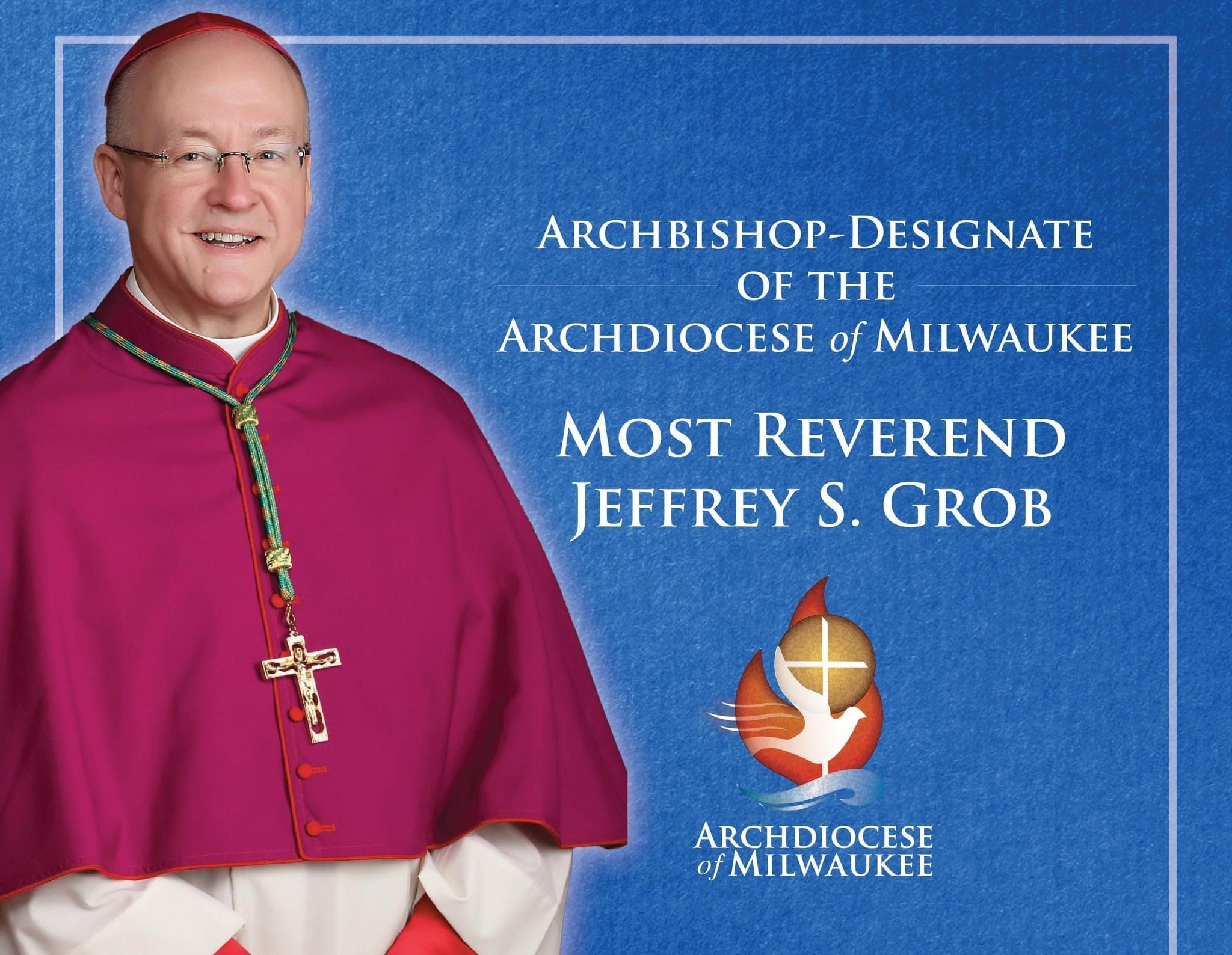 Welcoming the Archbioshop-Disgnate of the Archdiocese of Milwaukee ...